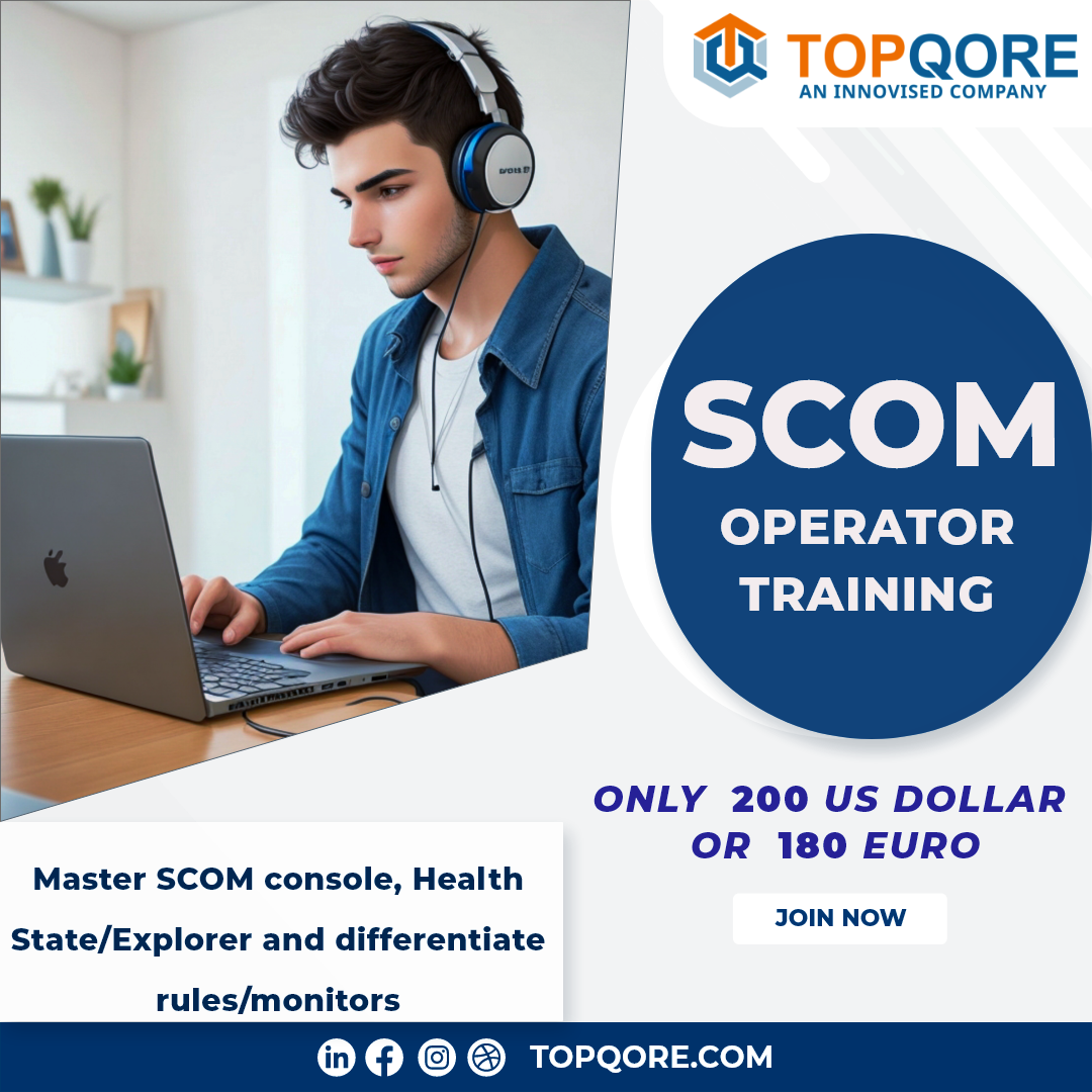 TopQore SCOM Operator Training – TopQore Shop