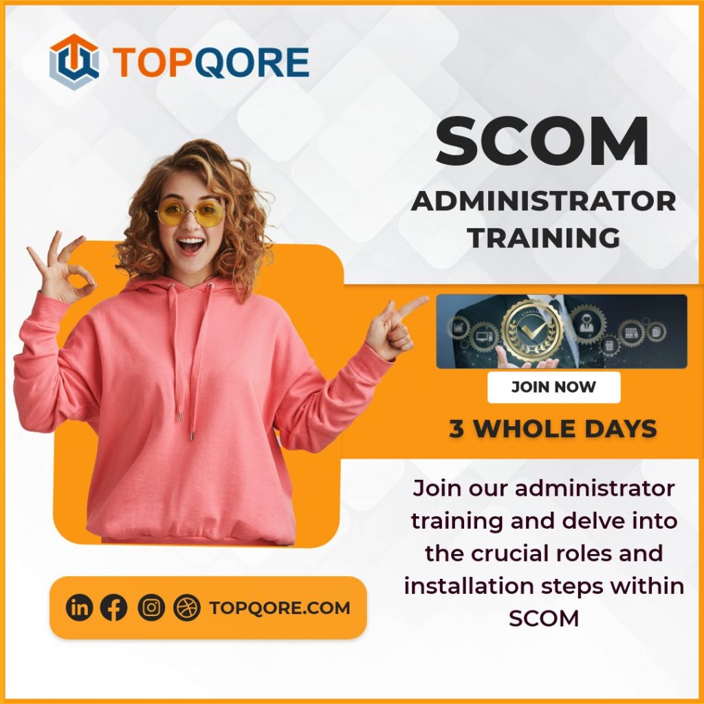 SCOM Administrator Training - TopQore