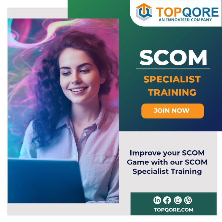 SCOM Specialist Training - TopQore
